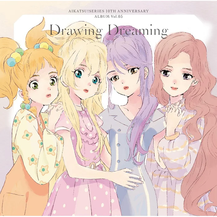 Drawing Dreaming | Aikatsu! Series 10th Anniversary CD Album Vol. 5 ...